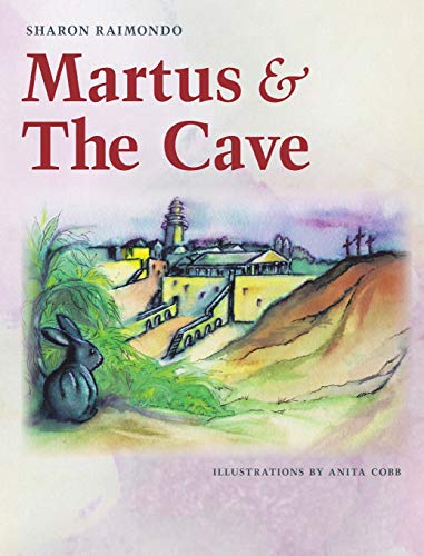Martus and The Cave by Sharon Raimondo | Goodreads
