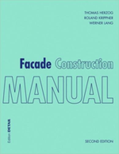 Facades Construction Manual (Construction Manuals) by Thomas Herzog ...