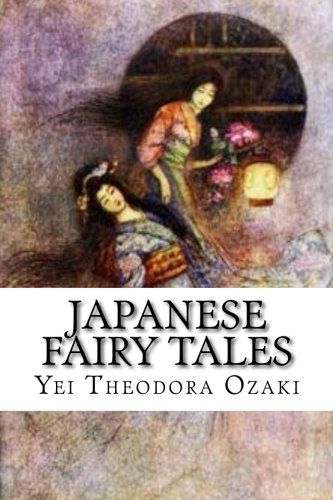 Japanese Fairy Tales by Yei Theodora Ozaki | Goodreads