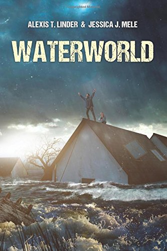 Waterworld by Alexis T. Linder | Goodreads