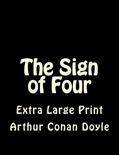 The Sign of Four by Arthur Conan Doyle | Goodreads