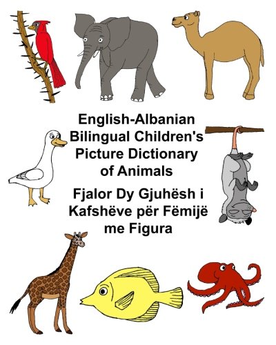 English-Albanian Bilingual Children's Picture Dictionary of Animals by ...