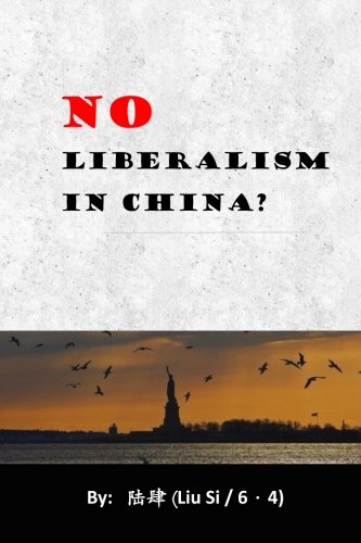 No Liberalism in China? by Si Liu | Goodreads