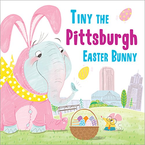 Tiny the Pittsburgh Easter Bunny by Eric James | Goodreads