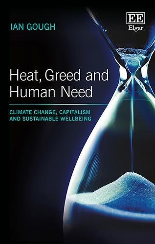 Heat, Greed and Human Need: Climate Change, Capitalism and Sustainable ...