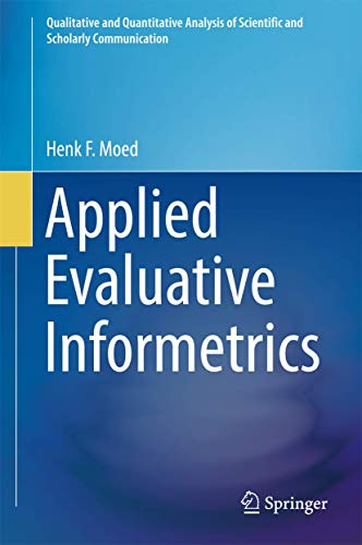 Applied Evaluative Informetrics By Henk F Moed Goodreads Applied Evaluative Informetrics By Henk F Moed Goodreads