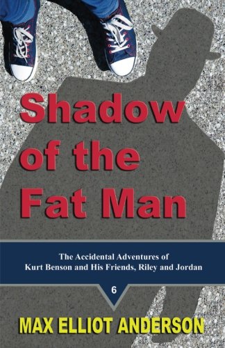 Shadow of the Fat Man by Max Elliot Anderson | Goodreads