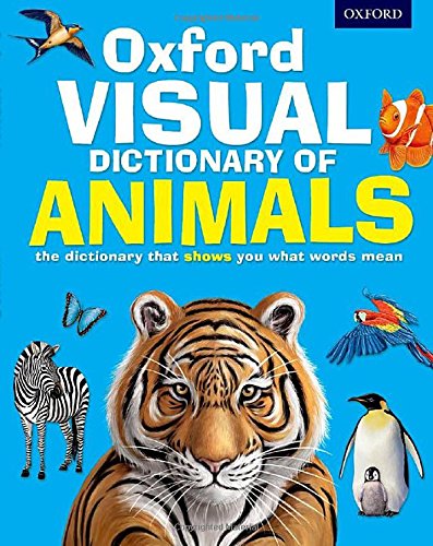 Oxford Visual Dictionary of Animals by Oxford University Press | Goodreads