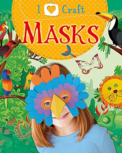 Masks (I Love Craft) by Rita Storey | Goodreads