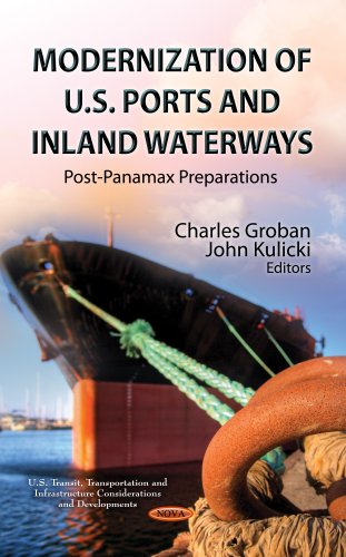 Modernization of the U.S. Ports and Inland Waterways: Post-Panamax ...