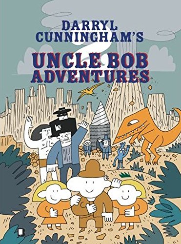 Uncle Bob Adventures volume 2 by Darryl Cunningham | Goodreads
