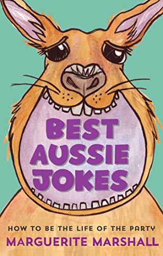 Best Aussie Jokes: How to be the life of the party by Marguerite ...