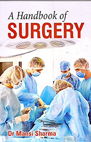 A Handbook Of Surgery: Question Answer Format: First by Mansi Sharma ...