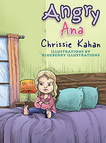 Angry Ana by Chrissie Kahan | Goodreads