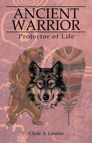 Ancient Warrior by Clyde A. Landon | Goodreads