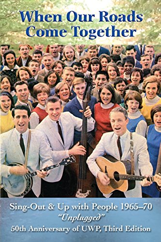 When Our Roads Come Together: Sing-Out and Up with People, 1965-70 ...