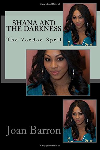 Shana and the Darkness: The Voodoo Spell by Joan Barron | Goodreads