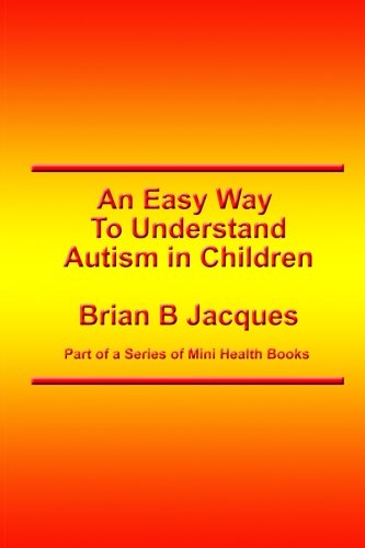 An Easy Way To Understand Autism In Children by Brian B Jacques | Goodreads