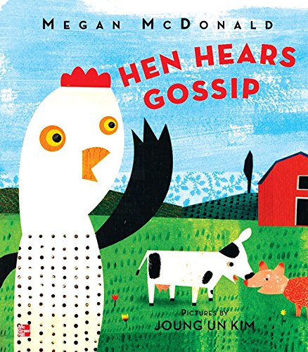 Reading Wonders Literature Big Book: Hen Hears Gossip Grade K by McGraw ...