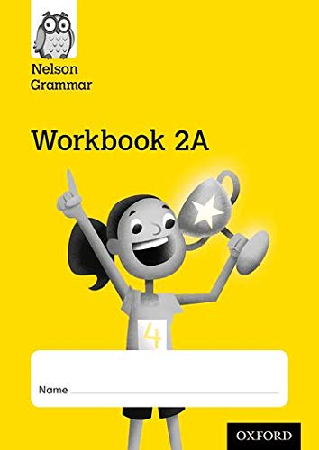 Nelson Grammar Workbook 2A Year 2/P3 Pack Of 10 by Wendy Wren | Goodreads