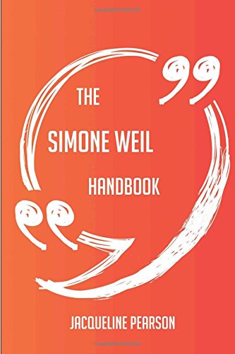 The Simone Weil Handbook - Everything You Need to Know about Simone ...