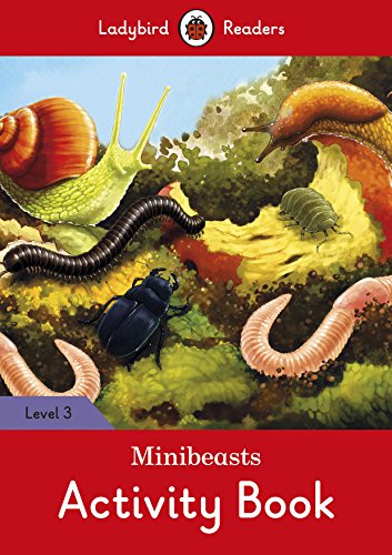 Minibeasts activity book - Ladybird Readers Level 3 by Ladybird Books ...