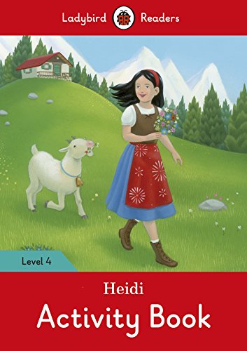 Heidi activity book - Ladybird Readers Level 4 by Ladybird Books | Goodreads