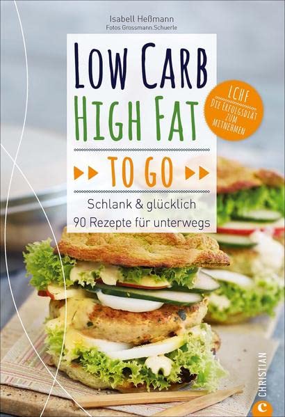 Low Carb High Fat To go by Isabell Heßmann | Goodreads