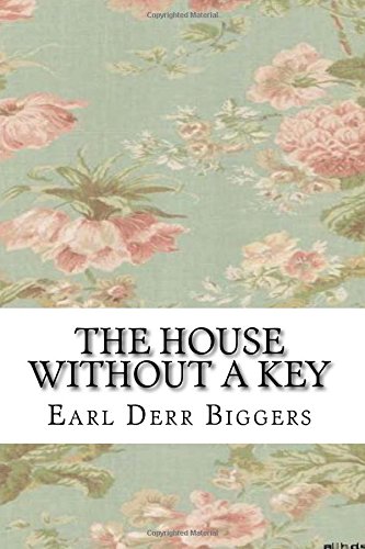 The House Without a Key by Earl Derr Biggers | Goodreads