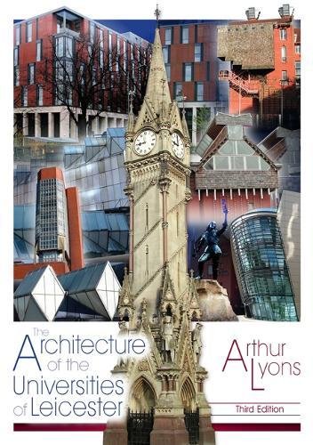 The Architecture of the Universities of Leicester by Arthur Lyons ...