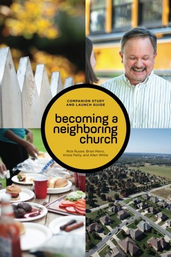 Becoming a Neighboring Church Companion Study and Launch Guide by Rick ...