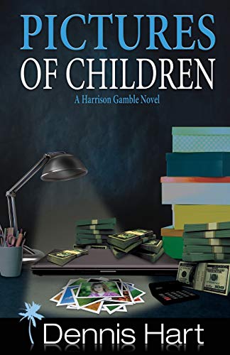 Pictures of Children: A Harrison Gamble Novel by Dennis Hart | Goodreads
