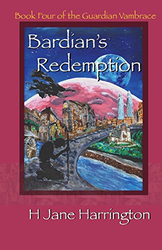 Bardian's Redemption: Book Four of The Guardian Vambrace by H Jane ...