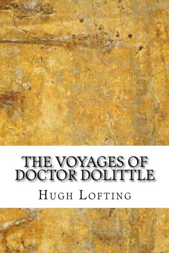 The Voyages of Doctor Dolittle by Hugh Lofting | Goodreads