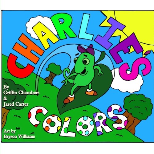 Charlie's Colors by Griffin Chambers | Goodreads