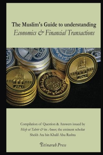 The Muslim's handbook to understanding the Islamic Economic System ...