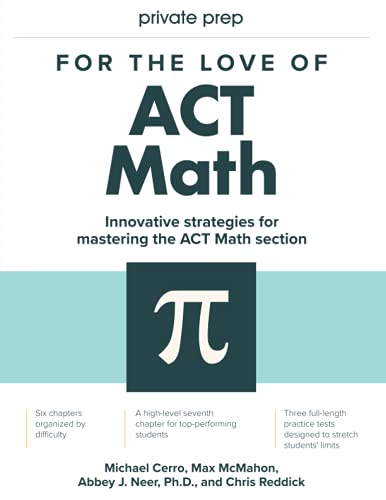 For the Love of ACT Math: This is not a math book; this is an ACT math ...