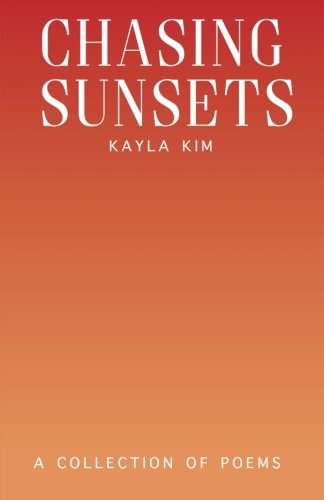 Chasing Sunsets by Kayla Kim | Goodreads
