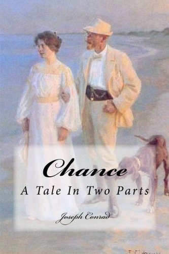 Chance: A Tale In Two Parts by Joseph Conrad | Goodreads