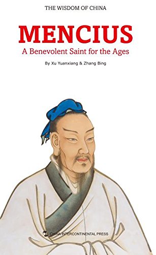 The Wisdom of China: Mencius - A Benevolent Saint for the Ages by Xu ...