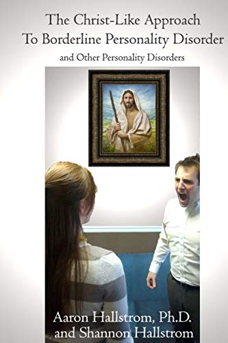 The Christ-Like Approach to Borderline Personality Disorder by Shannon ...