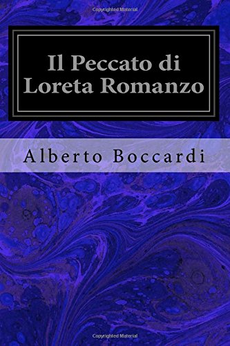 Il Peccato di Loreta Romanzo (Italian Edition) by Alberto Boccardi ...