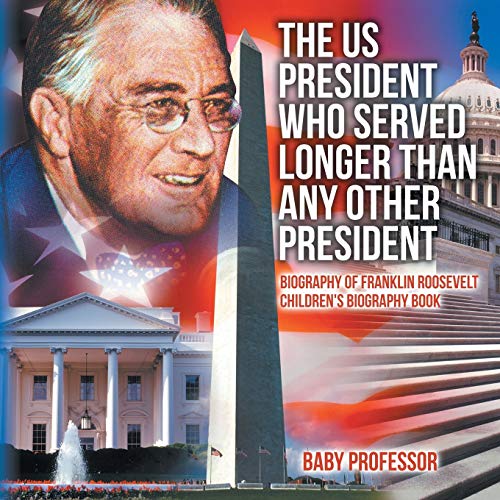 The US President Who Served Longer Than Any Other President - Biography ...