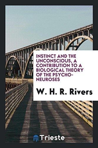 Instinct and the unconscious, a contribution to a biological theory of ...
