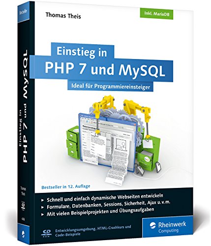 Einstieg in PHP 7 und MySQL Ideal für Programmieranfänger by Thomas ...
