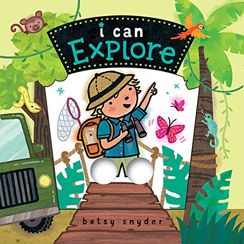 I Can Explore: (Baby Board Book, Book for Learning, Toddler Book by ...