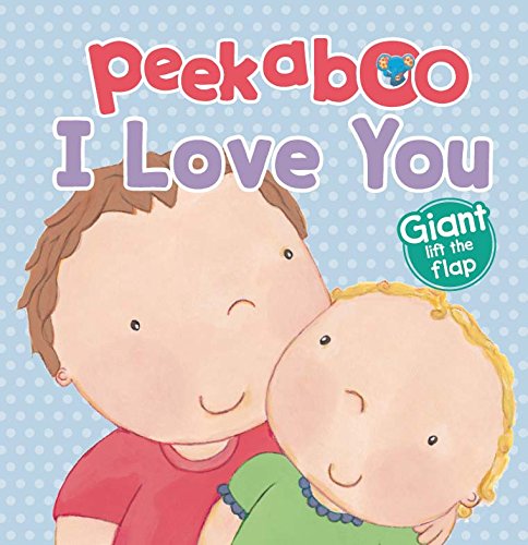 Peekaboo I Love You by Claire Freedman | Goodreads