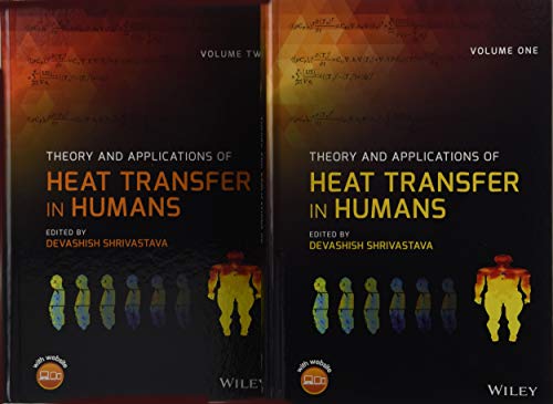 Theory and Applications of Heat Transfer in Humans, 2 Volume Set by ...