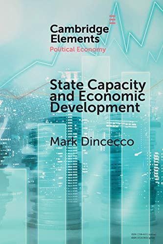 State Capacity and Economic Development: Present and Past by Mark ...