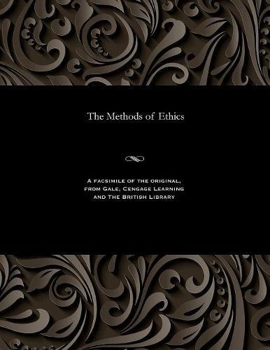 The Methods of Ethics by Henry Sidgwick | Goodreads